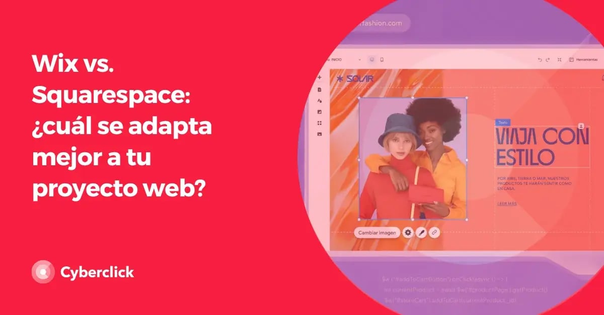 Wix vs. Squarespace: ¿cuál se adapta mejor a tu proyecto web?